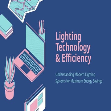 Lighting Technology & Efficiency Innovations, Performance ...