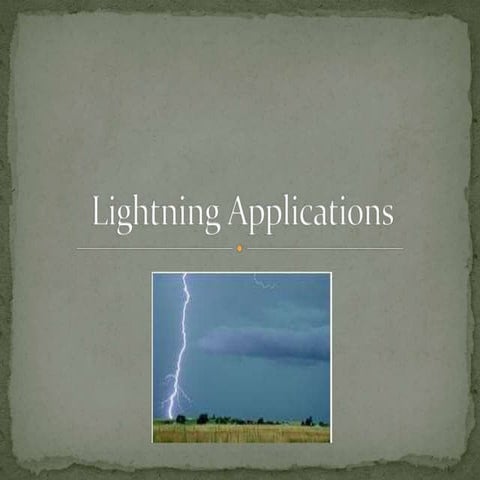 Lightning applications | PPTX | Weather | Science