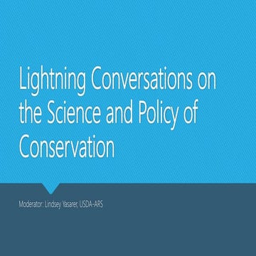 Lightning conversations on the science and policy of conservation | PPT