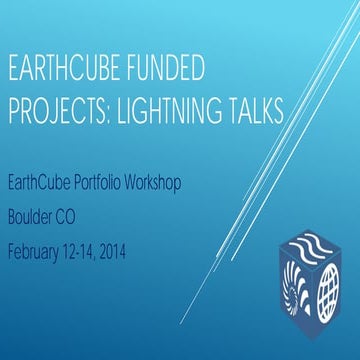 Lightning Talks: All EartCube Funded Projects | PDF | Databases | Computer Software and Applications
