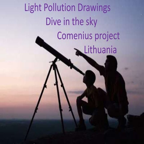 Light pollution drawings - Lithuania | PPTX