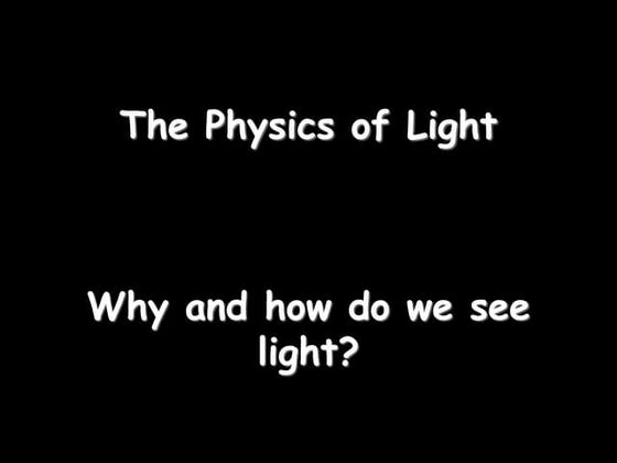 Introduction and Behavior of Light | PPT