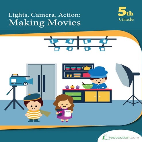 Lights camera-action-making-movies-workbook | PDF | Screenwriting ...