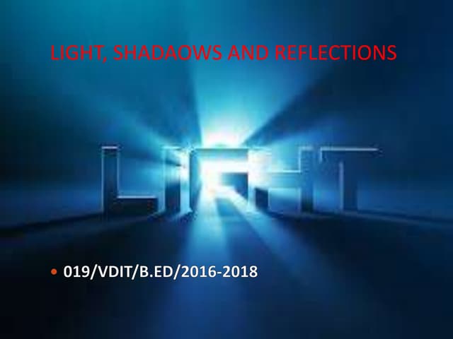Light and shadows grade 5 cbse_Deepa Unnikrishnan | PPTX