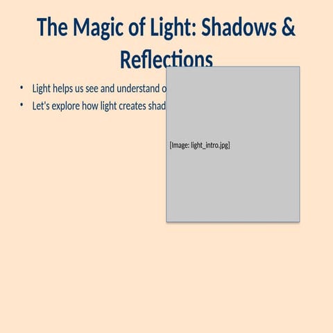 light_shadows_reflections_with_placeholders.pptx