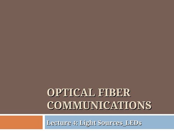 LED and LASER source in optical communication | PPTX