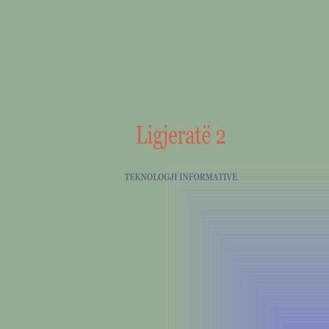 Ligjerata 2 | PPT