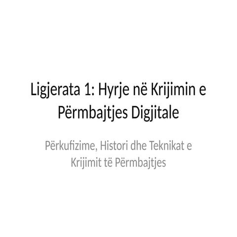 Ligjerata_1_Hyrje_ne_Krijimin_e_Permbajtjes_Digjitale.pptx