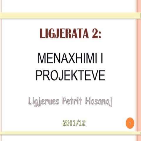 Menaxhimi i Projekteve Ligjerata 2 | PPTX