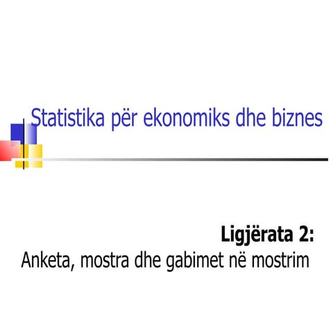 Ligjerata 3 anketa, mostra dhe gabimet ne mostrim | PPT