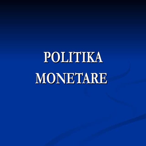Politika monetare | PPT