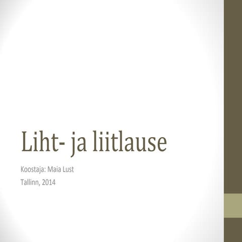 Liht ja liitlause | PPT
