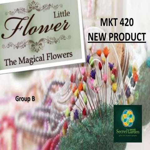 Little flower MKT 420 | PPTX | Flower Shopping | Shopping