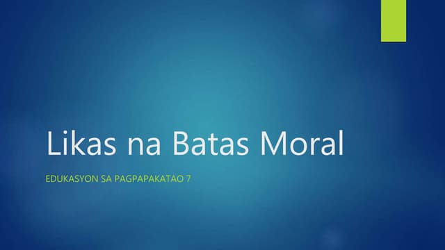 Es p 7 module 6 (likas na batas moral) | PPTX