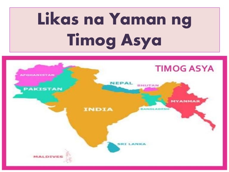 Likas Na Yaman Ng Timog Asya