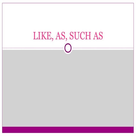 Like versus-as | PPT