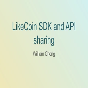 LikeCoin SDK and API sharing | PPT