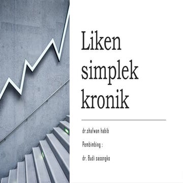 Liken simplek kronik ppt.pptxzzzxzxXxxzxzxz | PPTX