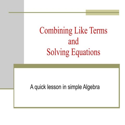 Combining Like Terms and Solving Equations | PPT