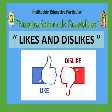 Like y dislikes 5 | PPT