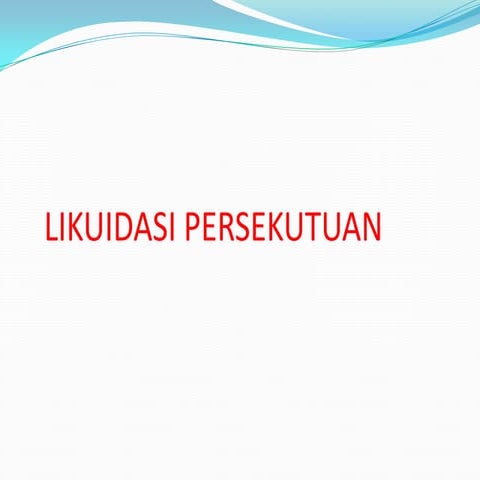 Likuidasi persekutuan | PPTX