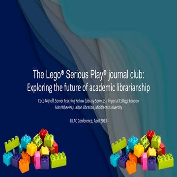 Nijhoff, C. & Wheeler, A. The Lego® Serious Play® Journal Club ...