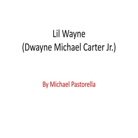 Lil wayne | PPTX