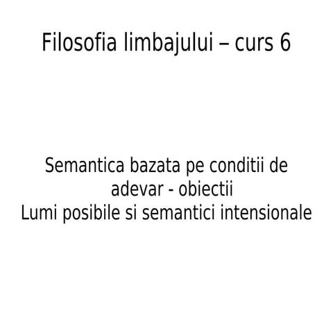 Filosofia limbajului - curs 6 | PPT