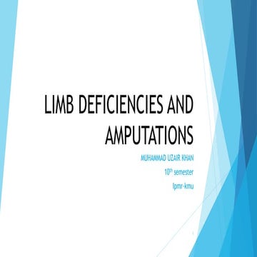 Limb deficiencies and amputations | PPTX | Foot Health | Diseases and ...