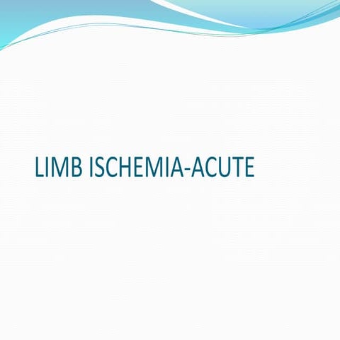 LIMB ISCHEMIA-ACUTE.pptx
