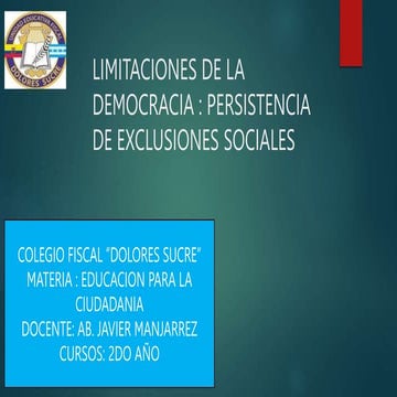 Limitaciones de la Democracia Persistencia de exclusiones sociales.pptx