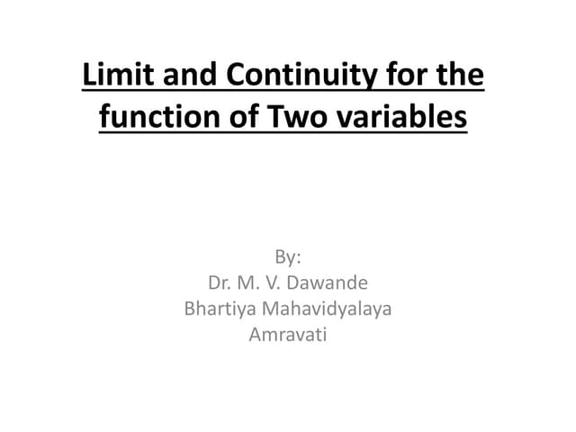 Limit And Continuity For The Function Of Two Variables Ppt