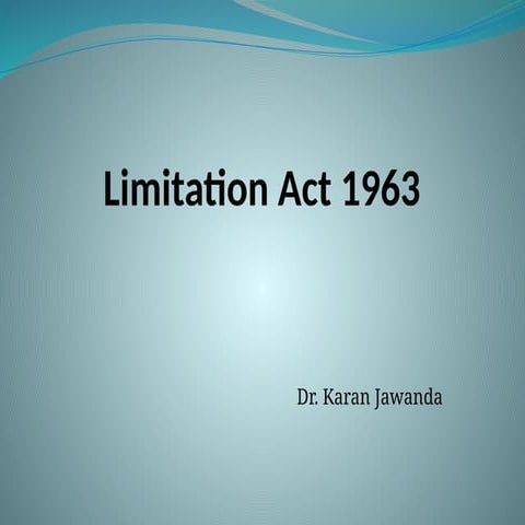 Limitation Act, 1963, full. concept PPT. | PPTX