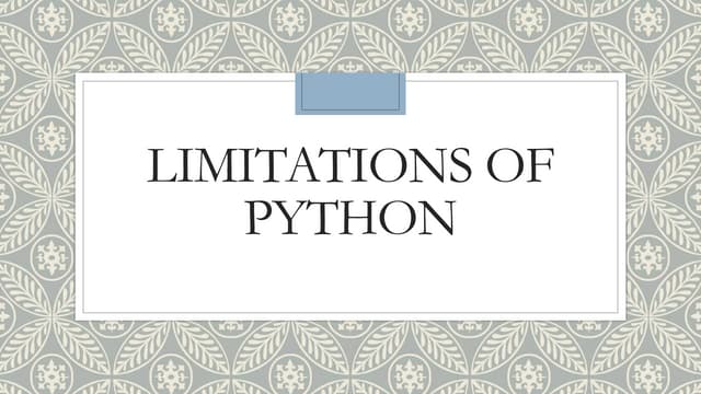 Limitations Of Python Ppt 5076