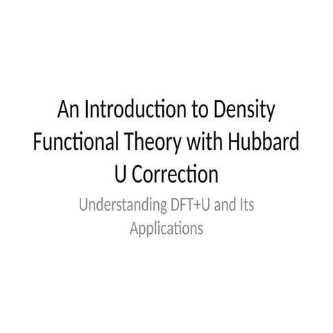 Limitations of Standard DFT, Introduction to DFT+U.pptx