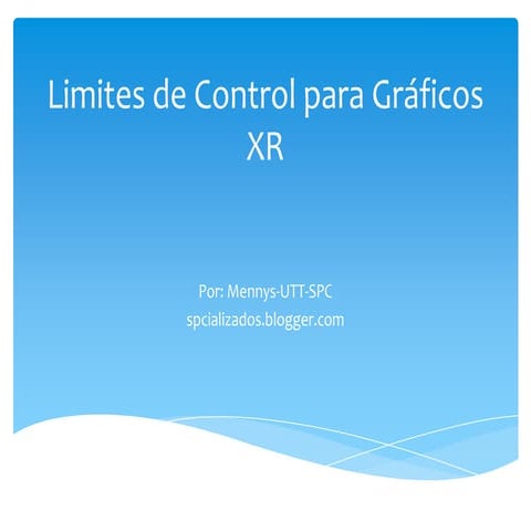 Limites de control para gráficos xr | PPTX