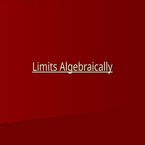 limits_algebraically a powerpoint presentation | PPT