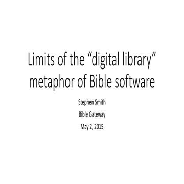 Limits to the Digital Library Metaphor of Bible Software (BibleTech ...