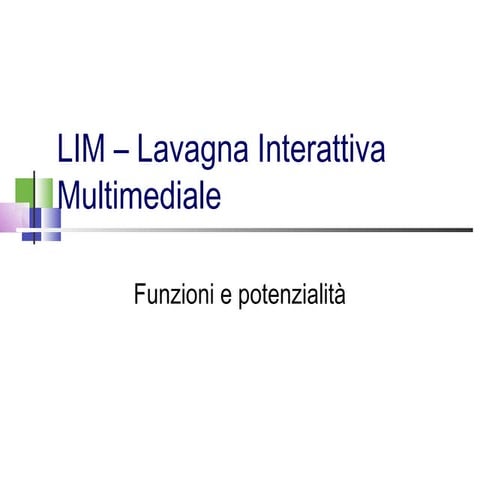 Lim – lavagna interattiva multimediale | PPT