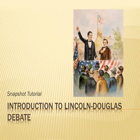Lincoln douglas debate intro | PPT