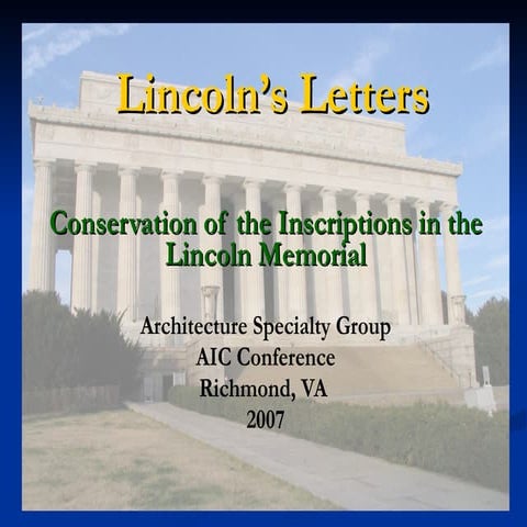 Lincoln’s Letters: Conservation of the Inscriptions in the Lincoln ...