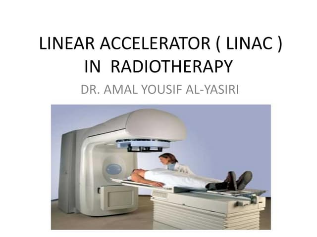 Linear Accelerator- Commercial Specification & Comparison | PPTX