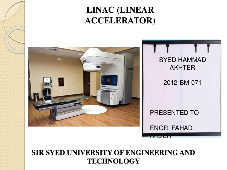 Linear accelerator linac