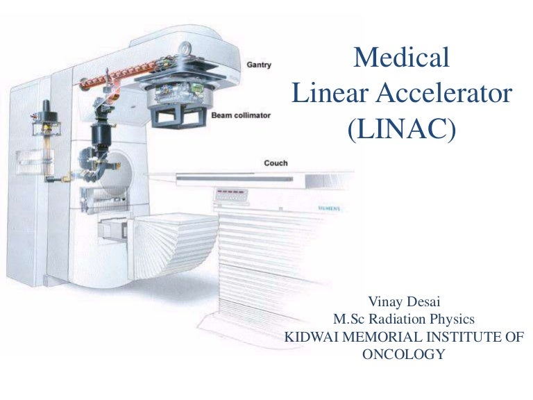 Linear accelerator vinay