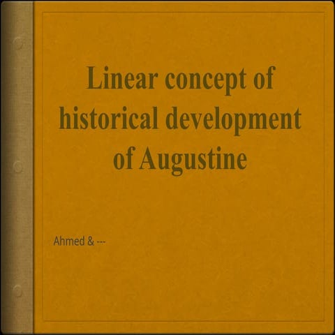 Linear concept of historical development of Augustine.pptx