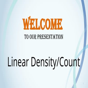 Measuring Linear Density or Count of Yarn | PPT