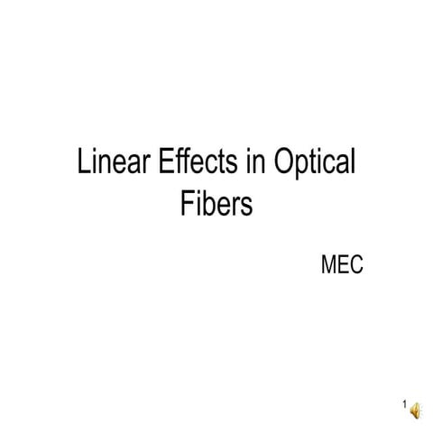 Linear effects in optical fibers | PPT