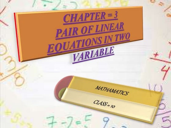 PAIR OF LINEAR EQUATION IN TWO VARIABLE | PPT | Physics | Science