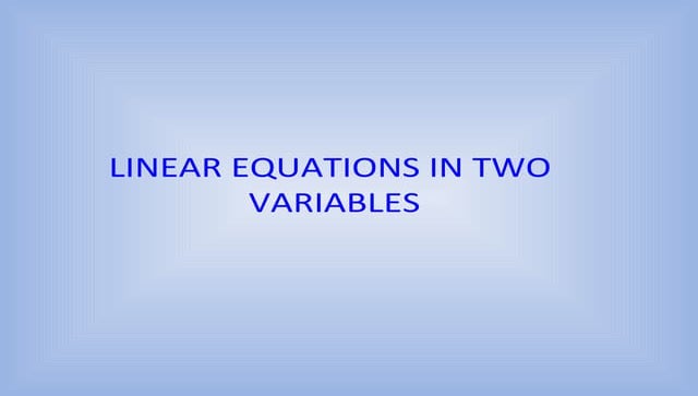 Linear equation in two variable | PPT