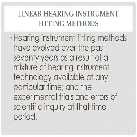 Linear hearing instrument fitting methods | PPTX